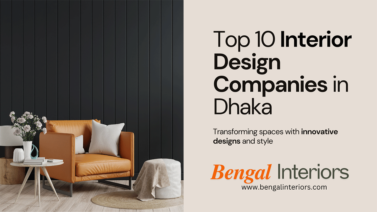 Top 10 Interior Design Company in Dhaka, Bangladesh